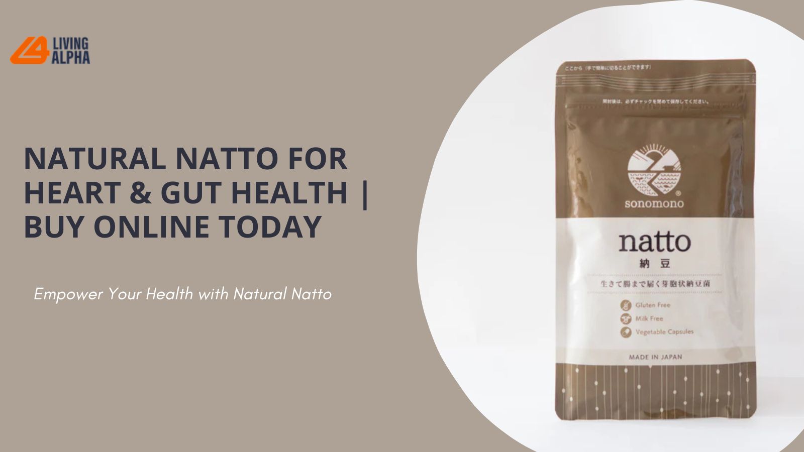 Natural Natto for Heart & Gut Health | Buy Online Today – Living Alpha Life